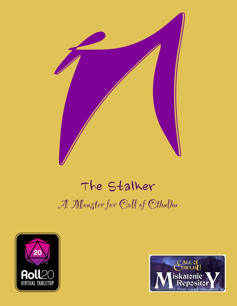 The Stalker: A Monster for Call of Cthulhu (Roll20) - Chaosium ...