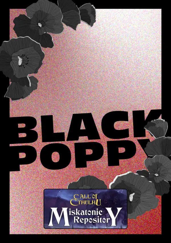 [Korean] Black Poppy - Chaosium | Miskatonic Repository | DriveThruRPG