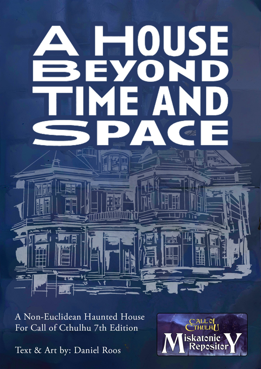 A House Beyond Time and Space - Chaosium | Miskatonic Repository ...