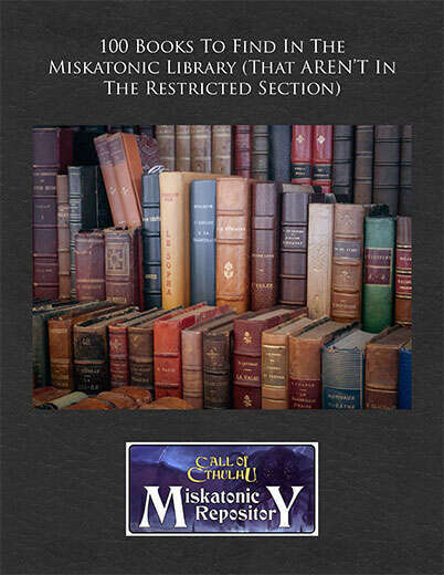 100 Books To Find In The Miskatonic Library (That AREN'T In The ...