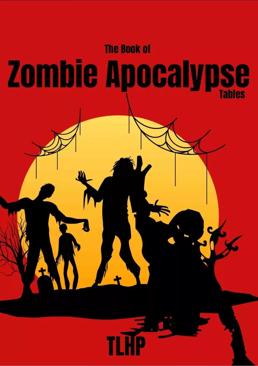 The Book of Apocalypse Zombie Tables - TLHP Games | DriveThruRPG