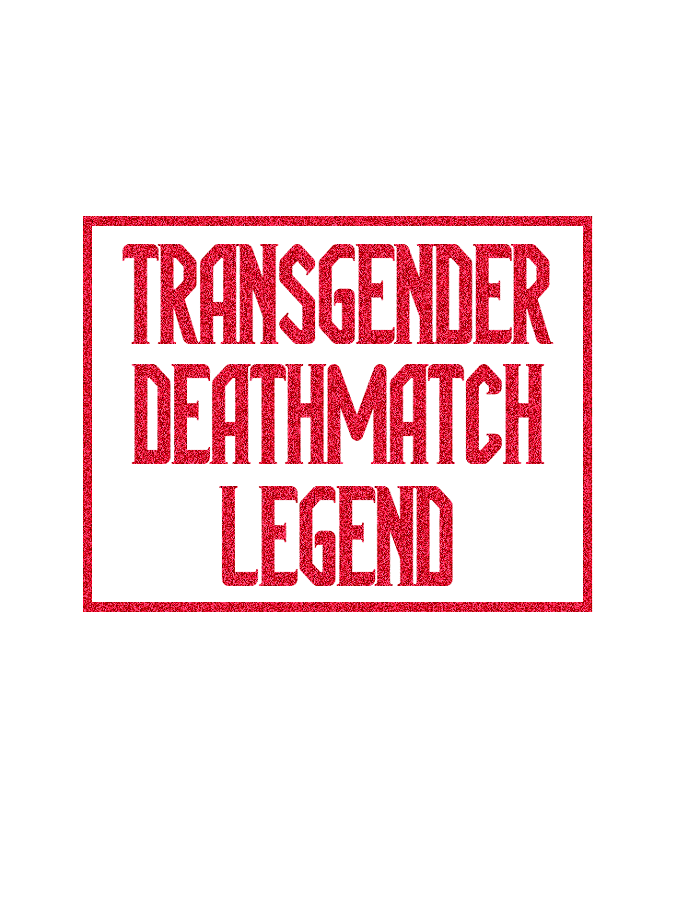 Transgender Deathmatch Legend - Rat Wave Game House | DriveThruRPG