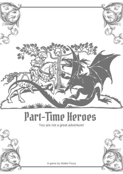 Part-Time Heroes RPG - Walter Fiuza | DriveThruRPG