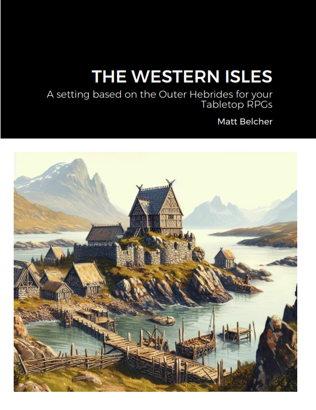 The Western Isles - Matt Belcher | DriveThruRPG