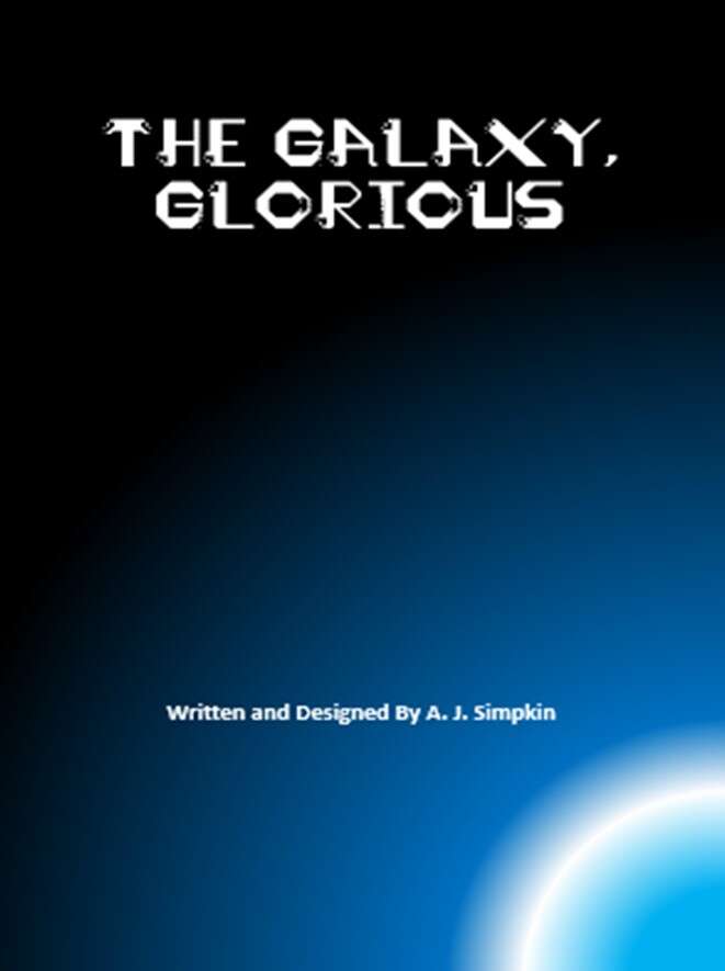 The Galaxy, Glorious - A. J. Simpkin | DriveThruRPG