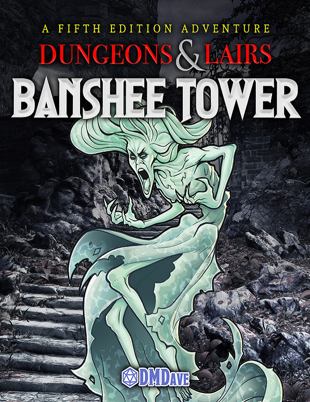 Dungeons & Lairs 5: Banshee Tower - dmdave | DriveThruRPG