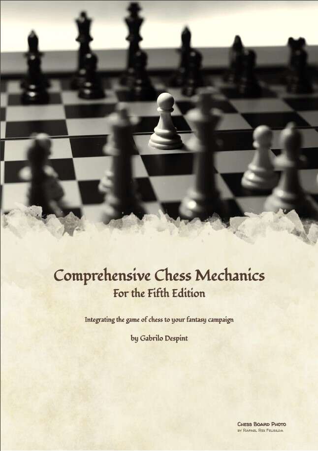 Comprehensive Chess Mechanics - Gabrilo Despint | Homebrews | DriveThruRPG