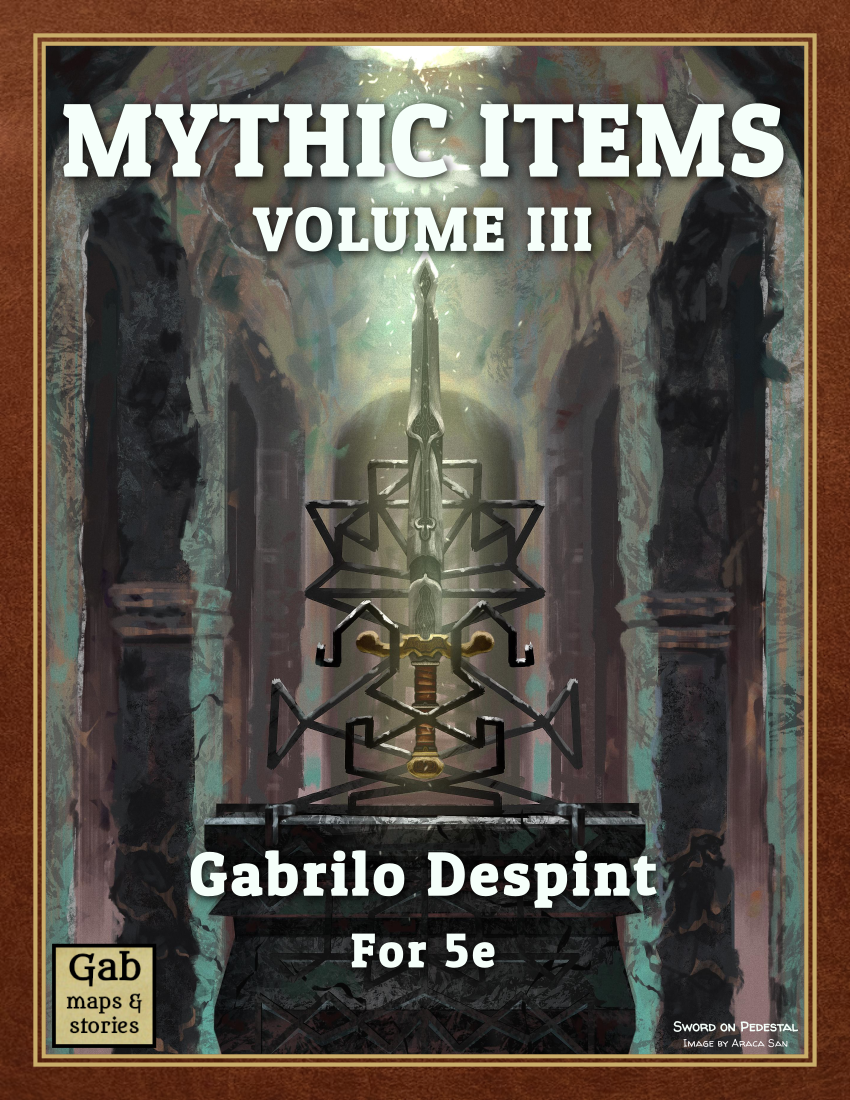 Mythic Items Volume III - Gabrilo Despint | Homebrews | DriveThruRPG