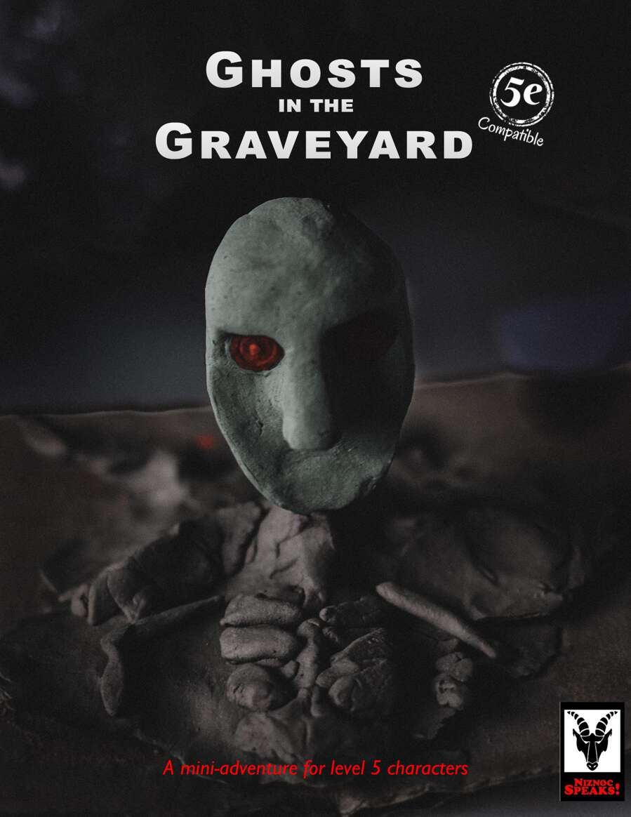 Ghosts in the Graveyard - Niznoc Speaks! | DriveThruRPG