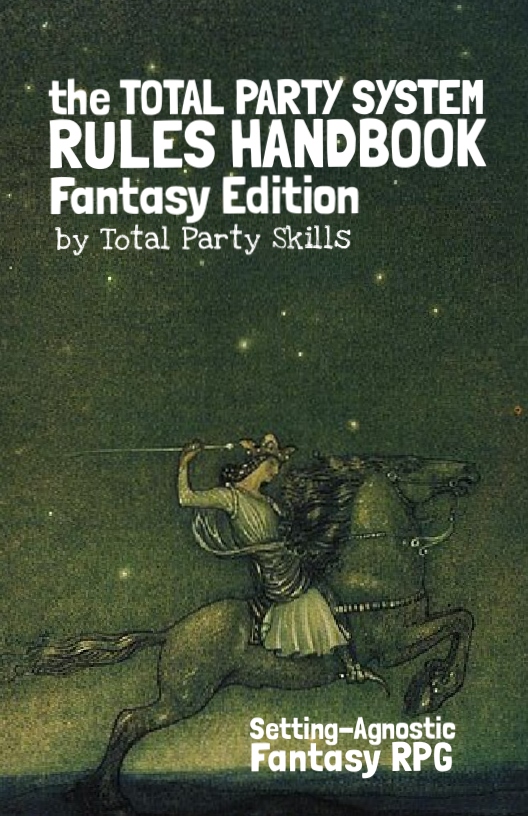 the Total Party System Rules Handbook Fantasy Edition - Total Party ...