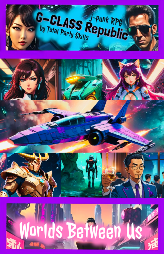 G-Class Republic: Worlds Between Us - Total Party Skills | Total Party ...