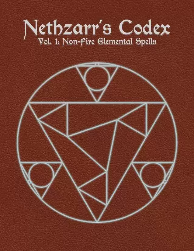 Nethzarr's Codex Vol. 1: Non-Fire Elemental Spells - The Realm Scribe ...