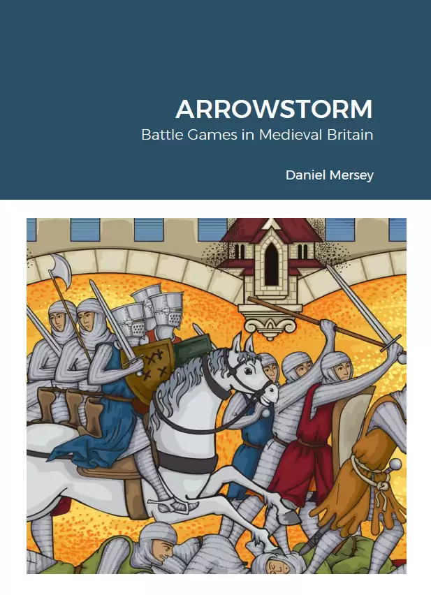 Arrowstorm: Battle Games in Medieval Britain - Daniel's Games Emporium ...