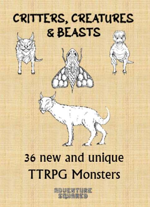 Critters, Creatures and Beasts - Adventure Squared | DriveThruRPG