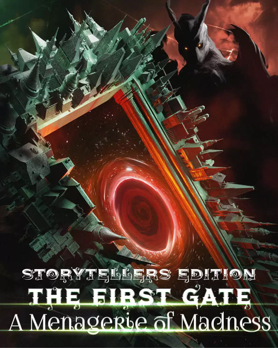 The First Gate: A Menagerie of Madness (Storytellers Edition ...