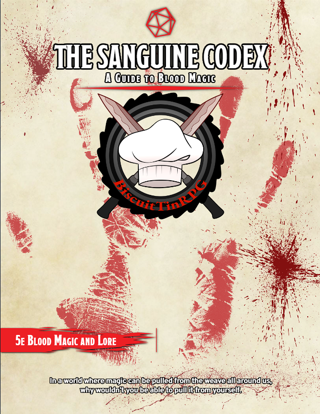 The Sanguine Codex: A Guide to Blood Magic - BiscuitTinRPG | DriveThruRPG