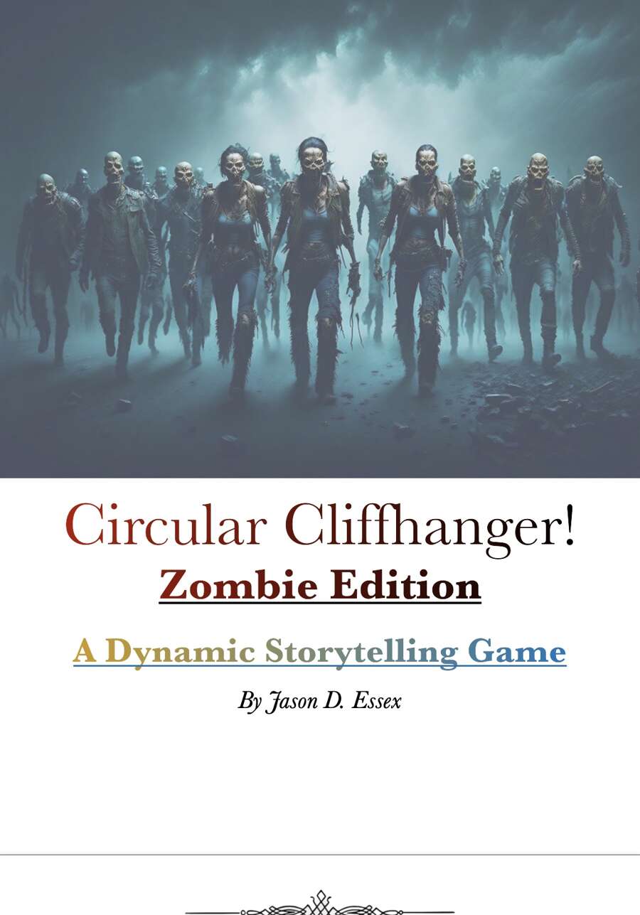 Circular Cliffhanger! Zombie Edition - By Jason D. Essex | DriveThruRPG