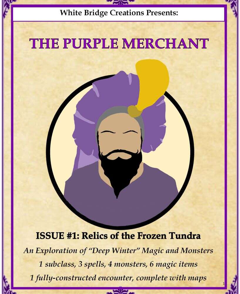 The Purple Merchant Issue#1: Relics of the Frozen Tundra - White Bridge ...