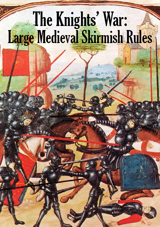 Knights' War: Large skirmish medieval wargaming - Longsword Games ...