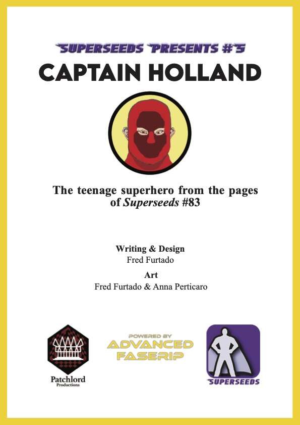 Superseeds Presents #5: Captain Holland (Advanced FASERIP) - Patchlord ...
