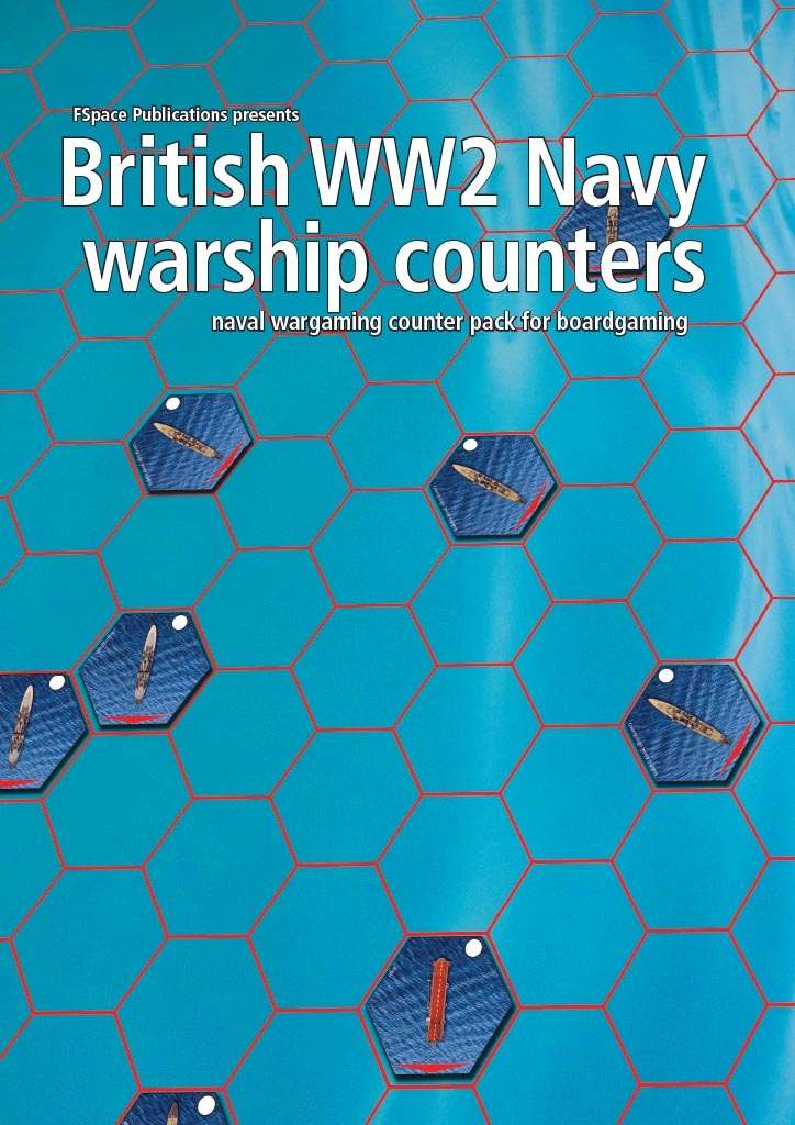 British Navy WW2 warship hex counters - FSpace Publications | Tabletop ...