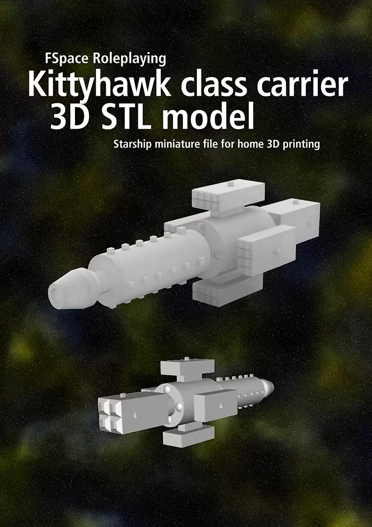 Kittyhawk class carrier 3D STL model - FSpace Publications | FSpaceRPG ...