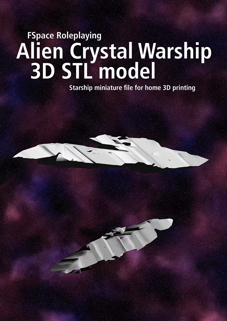 alien crystal warship 3D STL model - FSpace Publications | FSpaceRPG ...