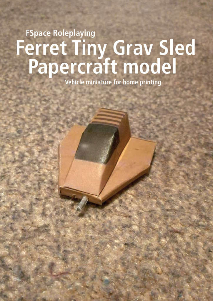 Ferret Tiny Grav Assault Sled Papercraft model - FSpace Publications ...