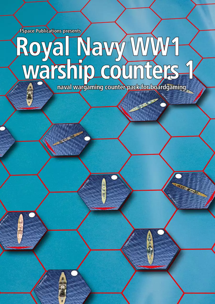 Royal Navy WW1 warship hex counters - FSpace Publications | Tabletop ...