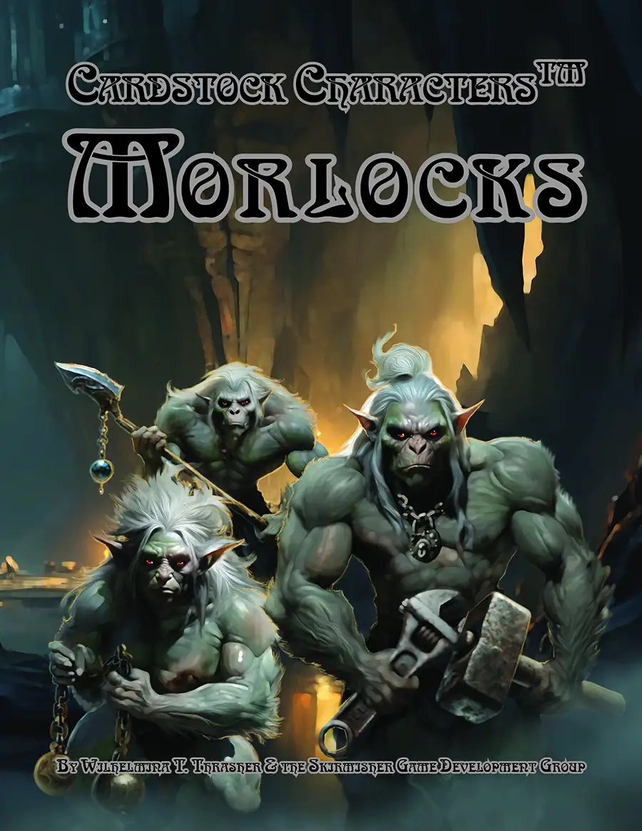 Morlocks (Cardstock Characters™) [REVISED, UPDATED & EXPANDED ...