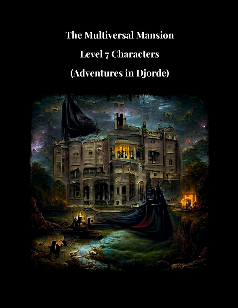 Multiversal Mansion (Level 7 Adventure for 5e, PF2e, and STRONG RPG) - Three Wild Embers, LLC ...