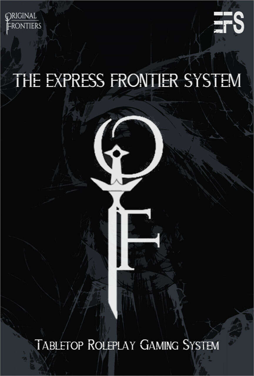 THE EXPRESS FRONTIER SYSTEM - Tabletop Roleplay Gaming System ...