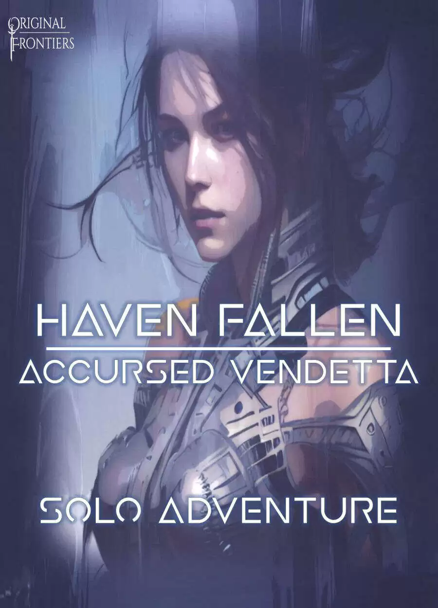 Haven Fallen - Solo Adventure - Accursed Vendetta - Original Frontiers | HAVEN FALLEN - Sci Fi ...