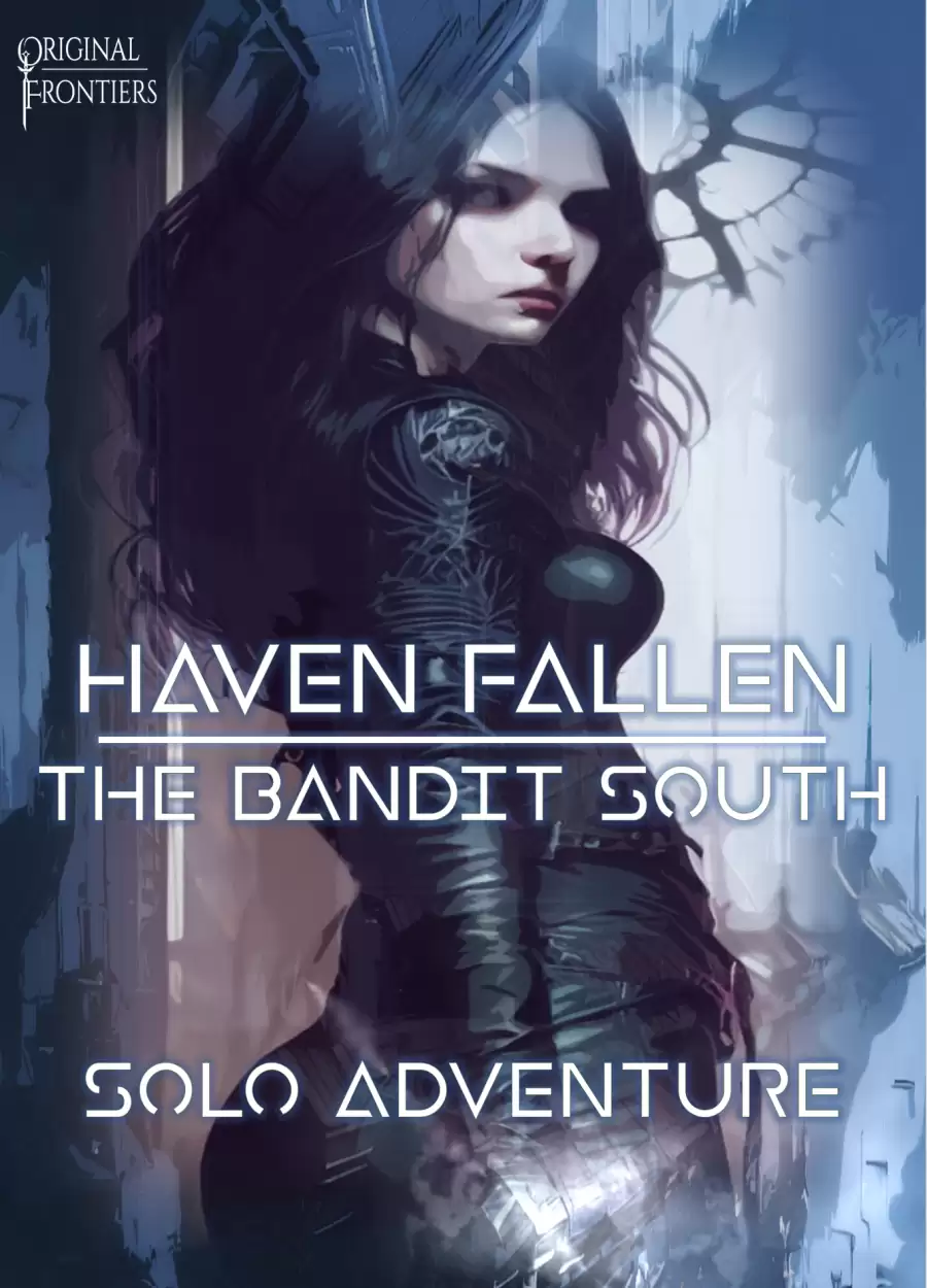 Haven Fallen - Solo Adventure - The Bandit South - Original Frontiers | HAVEN FALLEN - Sci Fi ...