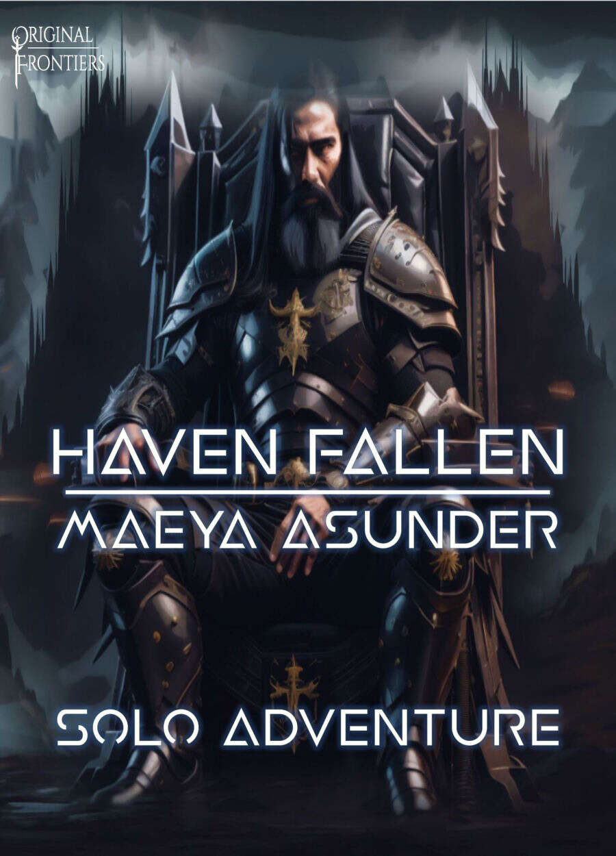 Haven Fallen - Solo Adventure - Maeya Asunder - Original Frontiers ...