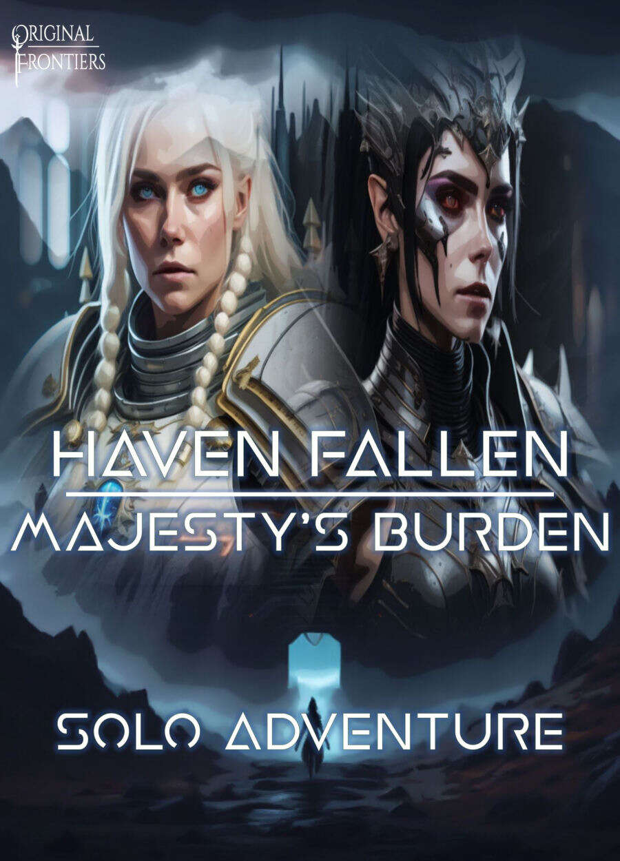 Haven Fallen - Solo Adventure - Majesty's Burden - Original Frontiers | HAVEN FALLEN - Sci Fi ...