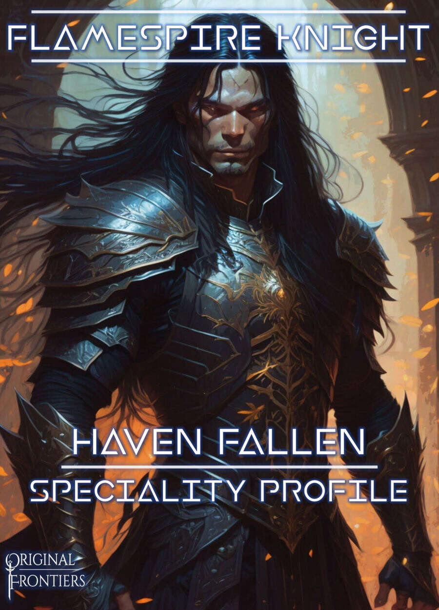 Haven Fallen - Speciality Profile - Flamespire Knight - Original ...