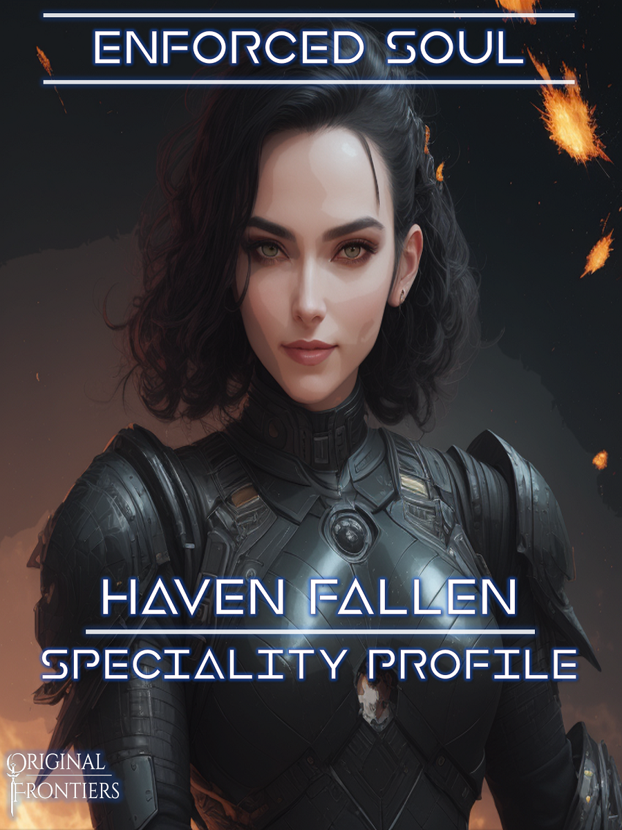 Haven Fallen - Speciality Profile - Enforced Soul - Original Frontiers ...