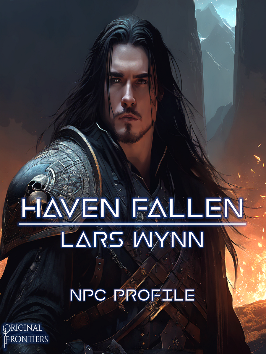 Haven Fallen - NPC Profile - Lars Wynn - Original Frontiers | HAVEN ...