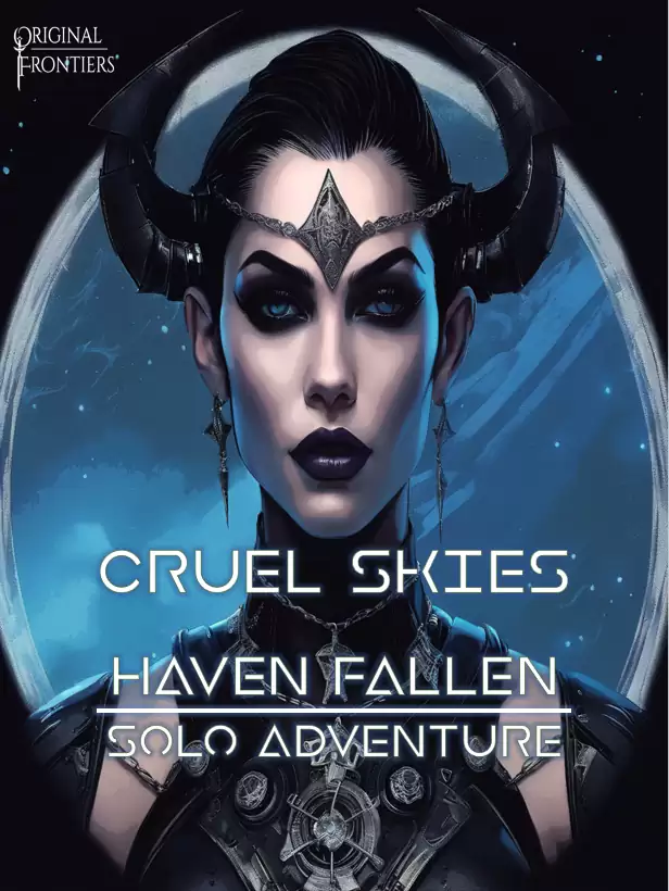 Haven Fallen - Solo Adventure - Cruel Skies - Original Frontiers | HAVEN FALLEN - Sci Fi ...