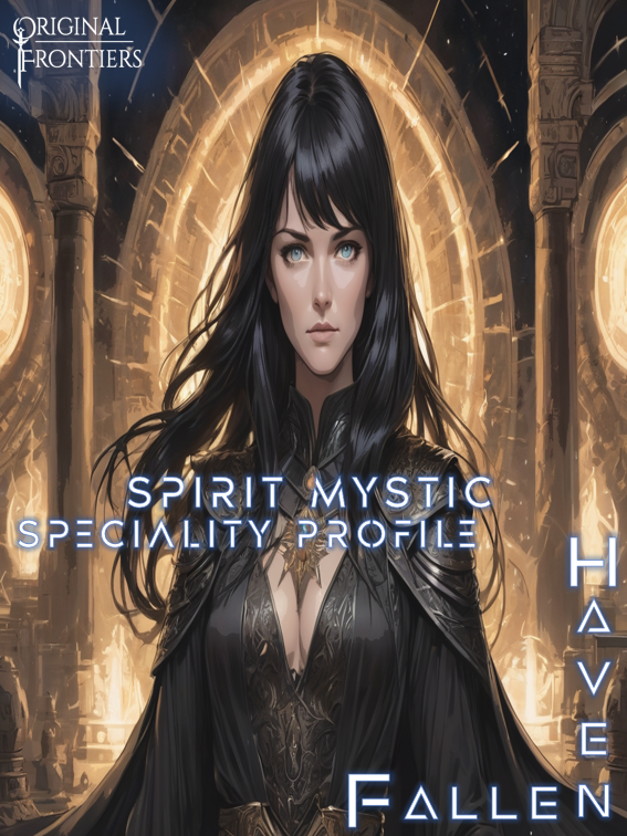 Haven Fallen - Speciality Profile - Spirit Mystic - Original Frontiers ...