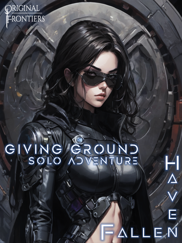 Haven Fallen - Solo Adventure - Giving Ground - Original Frontiers | HAVEN FALLEN - Sci Fi ...