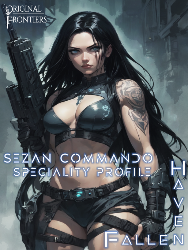 Haven Fallen - Speciality Profile - Sezan Commando - Original Frontiers | HAVEN FALLEN - Sci Fi ...