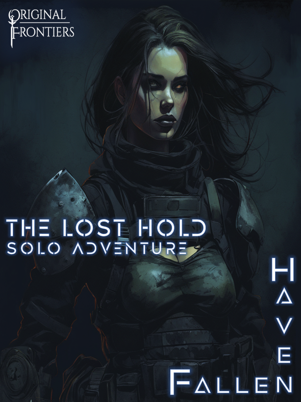 Haven Fallen - Solo Adventure - The Lost Hold - Original Frontiers | HAVEN FALLEN - Sci Fi ...