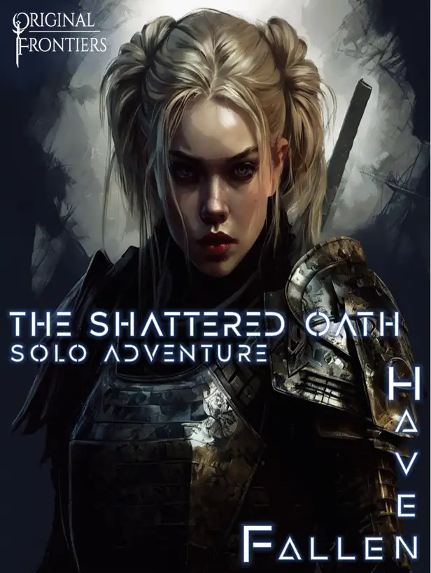 Haven Fallen - Solo Adventure - The Shattered Oath - Original Frontiers | HAVEN FALLEN - Sci Fi ...