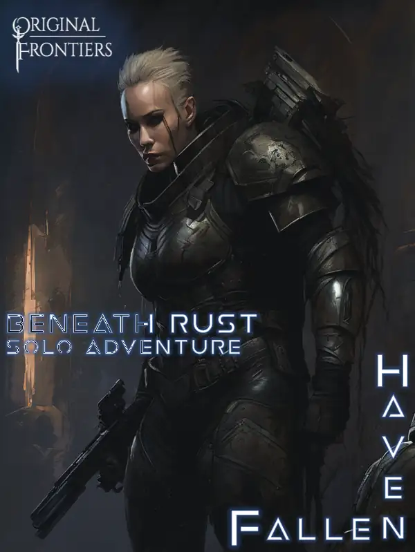 Haven Fallen - Solo Adventure - Beneath Rust - Original Frontiers | HAVEN FALLEN - Sci Fi ...