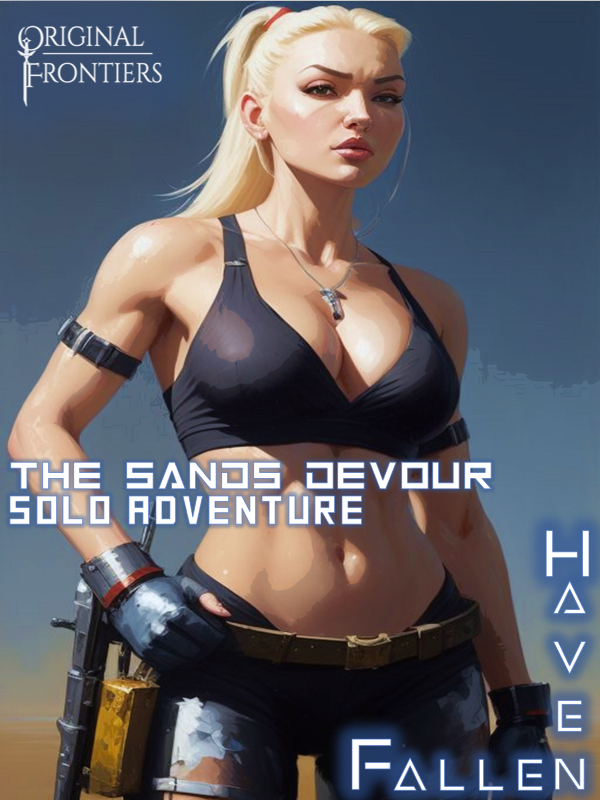 Haven Fallen - Solo Adventure - The Sands Devour - Original Frontiers | HAVEN FALLEN - Sci Fi ...