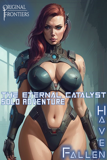 Haven Fallen - Solo Adventure - The Eternal Catalyst - Original Frontiers | HAVEN FALLEN - Sci ...