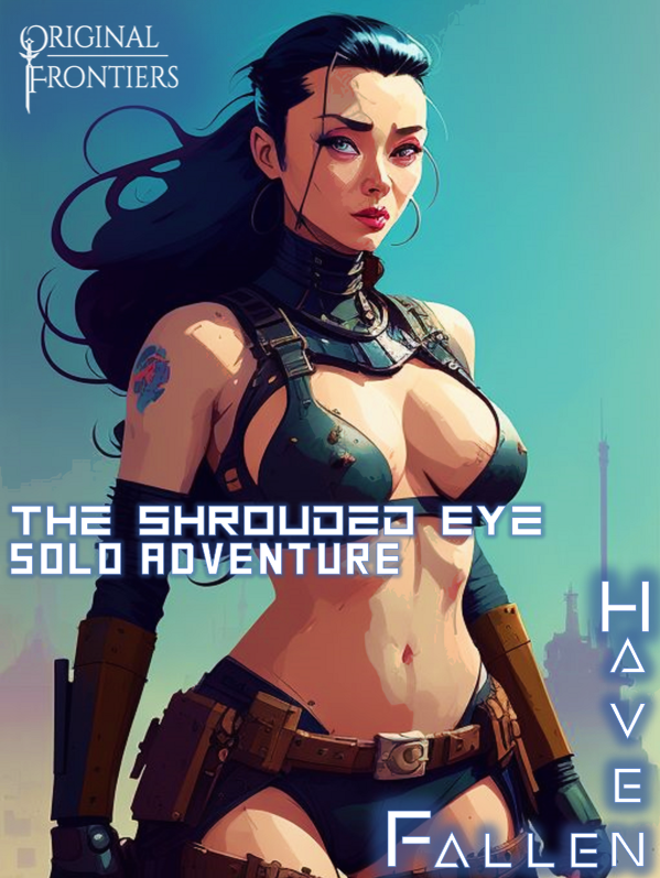 Haven Fallen - Solo Adventure - The Shrouded Eye - Original Frontiers | HAVEN FALLEN - Sci Fi ...