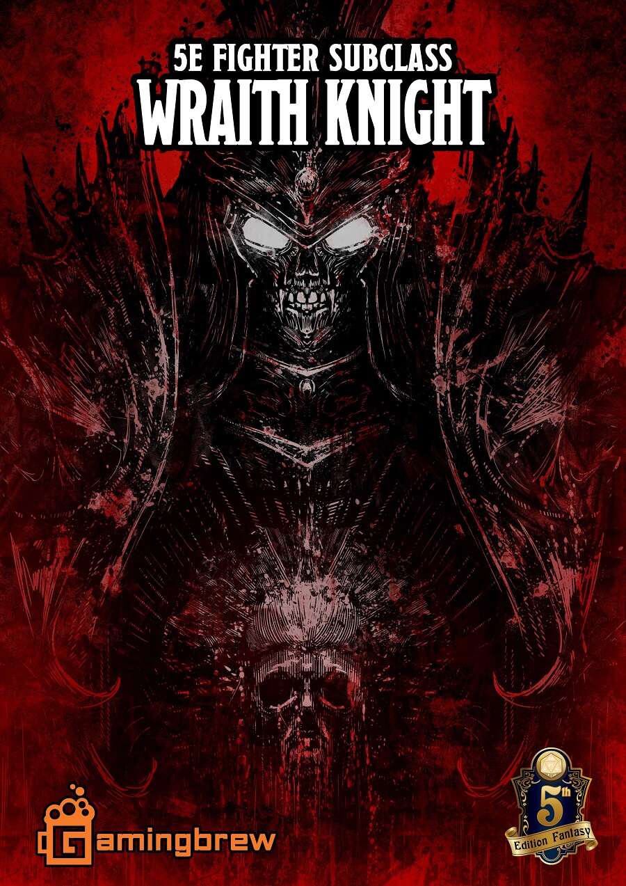 Fighter: Wraith Knight | 5E Subclass - Gamingbrew | DriveThruRPG